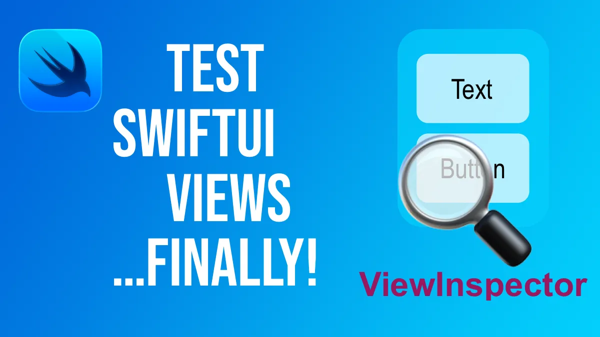 How ViewInspector Unlocks SwiftUI Testing | Quality Coding